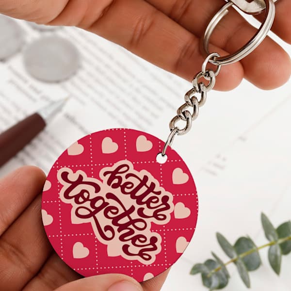 Buy/Send Better Together MDF Keychain Online | IGP | JVS1399556