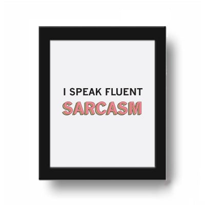 Buy/Send Frame - Fluent Sarcasm Online | IGP | JVS1253532