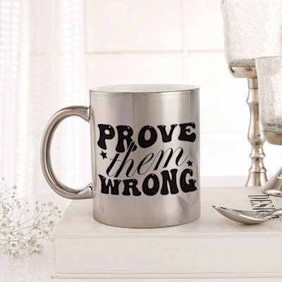 Buy/Send Prove Them Wrong Metallic Mug - Silver Online | IGP | JVS1408278