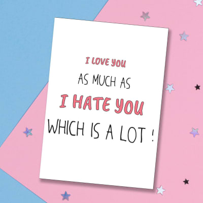 Buy/Send Valentines Day Greeting Card Love You As Much As Hate You ...